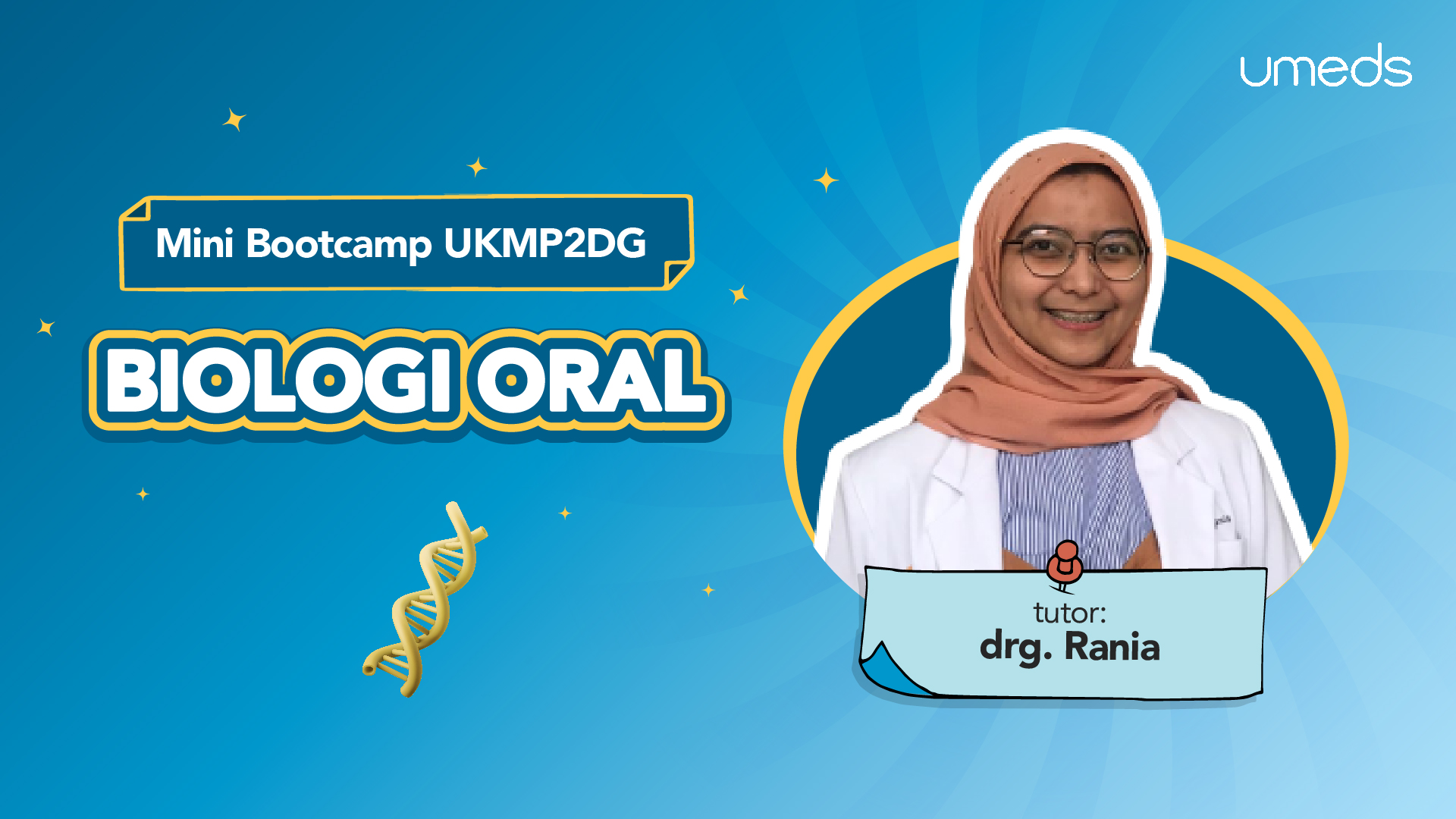 Mini Bootcamp UKMP2DG 2025: Biologi Oral